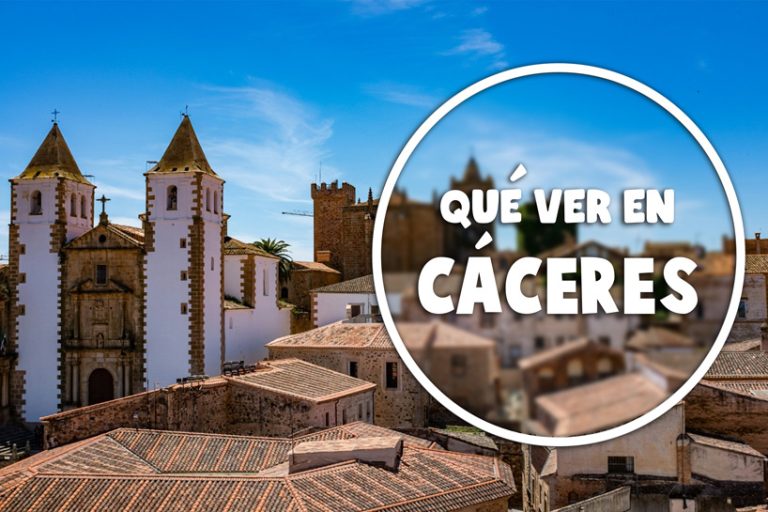 Qué ver en Cáceres – Guía completa para visitar la ciudad